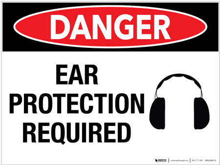 Danger Ear Protection Required Wall Sign