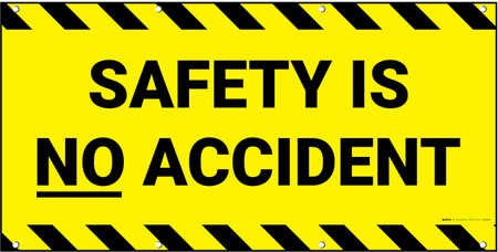 Safety Is No Accident Banner | Creative Safety Supply