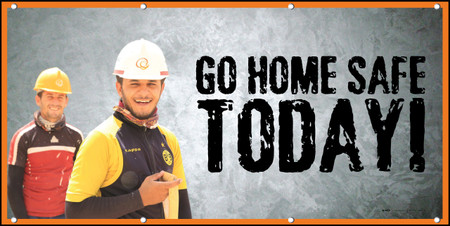 Go Home Safe Today (Workers)