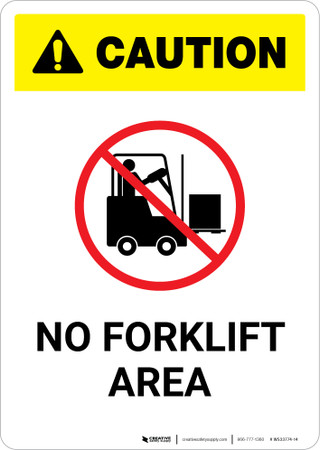 Caution: No Forklift Area - Portrait Wall Sign