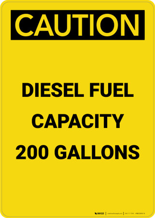 Caution: Diesel Fuel Capacity 200 Gallons - Portrait Wall Sign ...