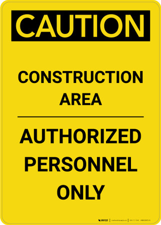 Caution: Construction Area Authorized Personnel Only Large Text ...