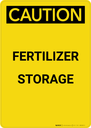 Caution: Fertilizer Storage - Portrait Wall Sign