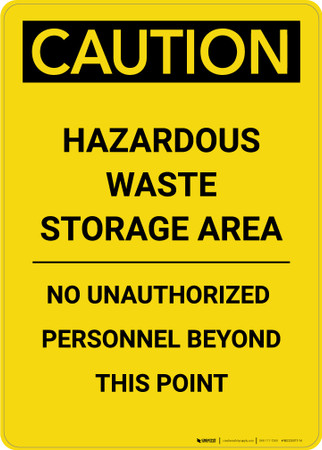 Caution: Hazardous Waste Storage Area - Portrait Wall Sign