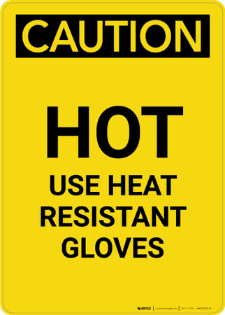 Caution: Hot Use Heat Resistance Gloves - Portrait Wall Sign | Creative ...