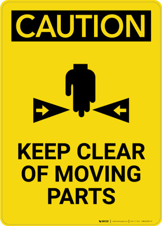 Caution: Keep Clear of Moving Parts with Graphic - Portrait Wall Sign