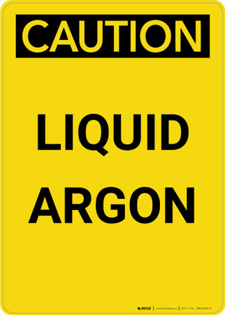 Caution: Liquid Argon - Portrait Wall Sign