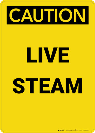 Caution: Live Steam - Portrait Wall Sign