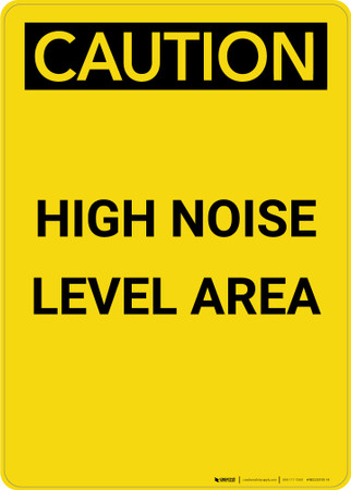 Caution: PPE High Noise Level Area - Portrait Wall Sign
