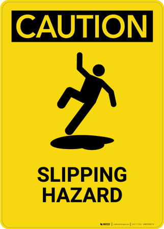 Caution: Slipping Hazard - Portrait Wall Sign