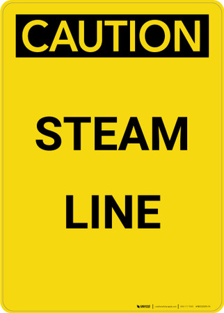 Caution: Steam Line - Portrait Wall Sign