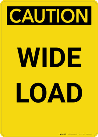 Caution: Wide Load - Portrait Wall Sign