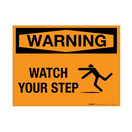 Warning: Watch Your Step - Wall Sign | Creative Safety Supply