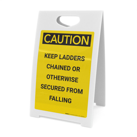 Caution: Keep Ladders Chained - A-Frame Sign | Creative Safety Supply