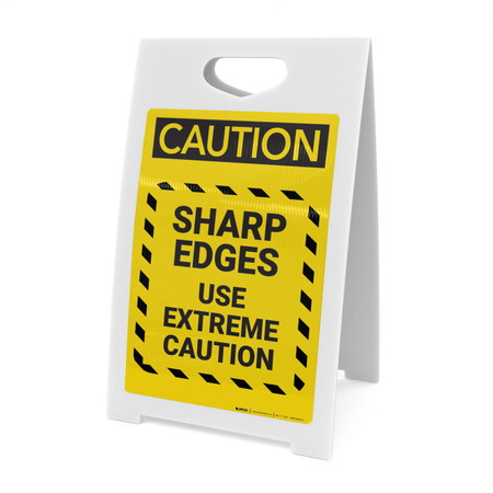 Caution: Sharp Edges Use Extreme Caution - A-Frame Sign