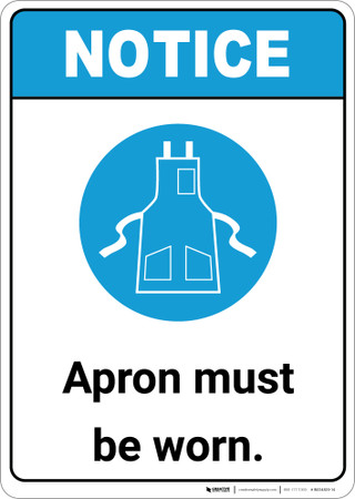 Notice: Apron Must Be Worn with Icon ANSI - Portrait Wall Sign