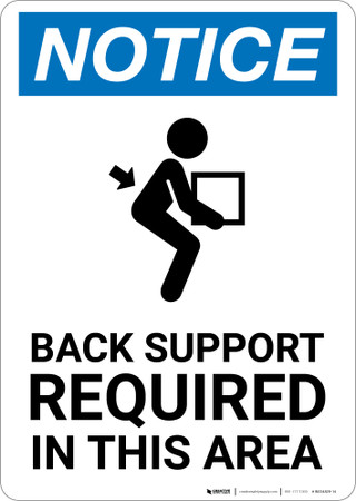 Notice: Back Support Required In This Area with Icon - Portrait Wall Sign