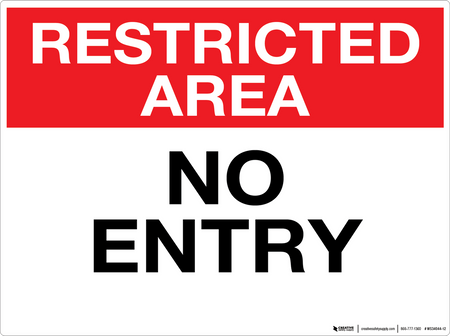 Restricted Area: No Entry - Wall Sign