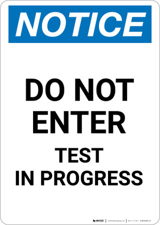 Notice: Do Not Enter Test in Progress - Portrait Wall Sign