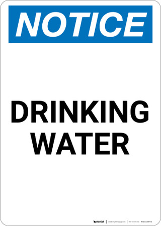 Notice: Drinking Water - Portrait Wall Sign | Creative Safety Supply