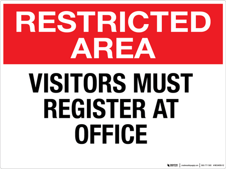 Restricted Area: Visitors Must Register at Office - Wall Sign