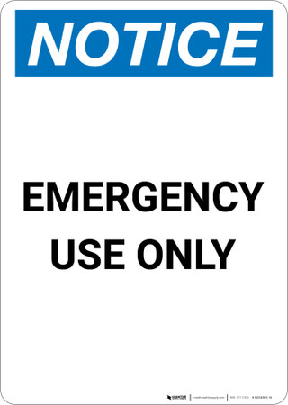 Notice: Emergency Use Only - Portrait Wall Sign