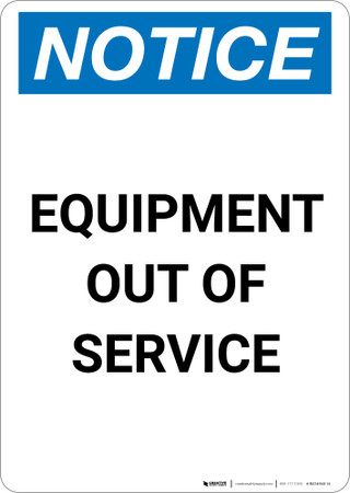 Notice: Equipment Out Of Service - Portrait Wall Sign