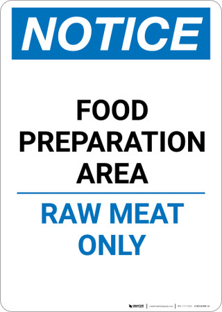 Notice: Food Preparation Area - Raw Meat Only - Portrait Wall Sign