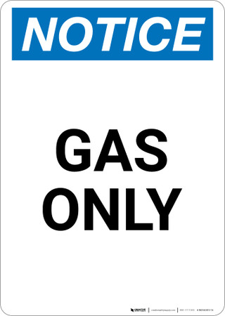 Notice: Gas Only - Portrait Wall Sign