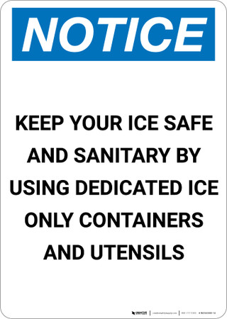 Notice: Keep Your Ice Safe and Sanitary by Using Dedicated Containers ...