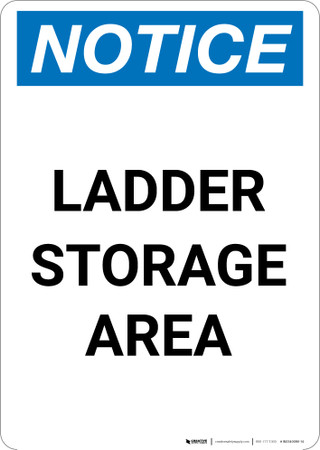Notice: Ladder Storage Area - Portrait Wall Sign