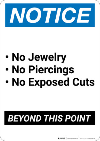 Notice: No Jewelry, Piercings, or Exposed Cuts Beyond This Point Bold ...