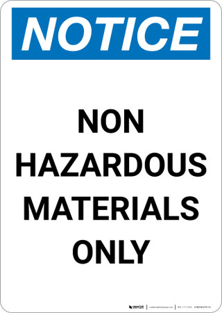 Notice: Non Hazardous Materials Only - Portrait Wall Sign