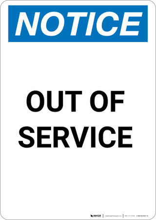 Notice: Out Of Service - Portrait Wall Sign