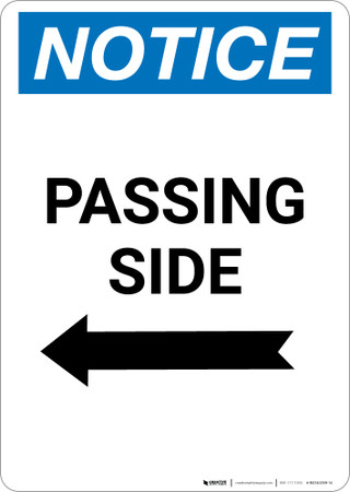 Notice: Passing Side Arrow Left - Portrait Wall Sign