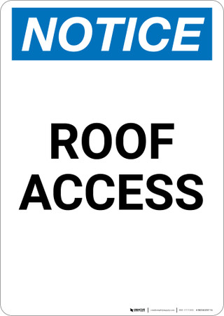 Notice: Roof Access - Portrait Wall Sign | Creative Safety Supply