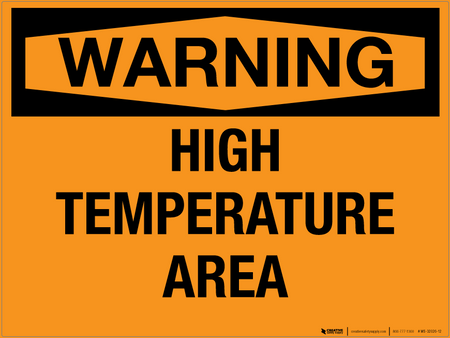 Warning: High Temperature Area - Wall Sign