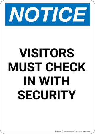 Notice: Visitors Must Check In With Security - Portrait Wall Sign