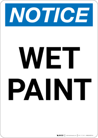 Notice: Wet Paint - Portrait Wall Sign | Creative Safety Supply