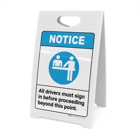 Notice: All Drivers Must Sign In Before Proceeding ANSI - A-Frame Sign