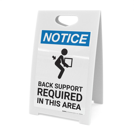 Notice: Back Support Required In This Area with Icon - A-Frame Sign