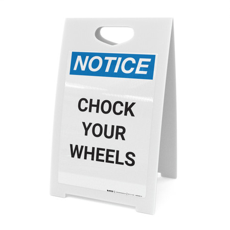 Notice: Chock Your Wheels - A-Frame Sign