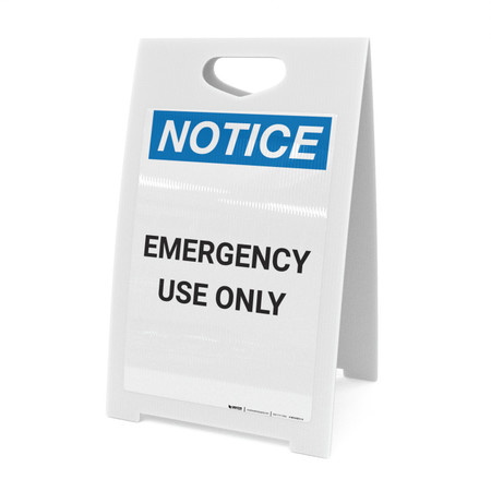 Notice: Emergency Use Only - A-Frame Sign