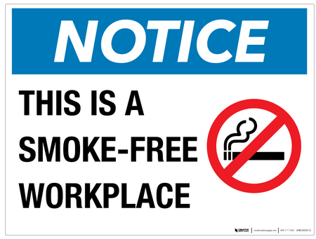 Notice: This is a Smoke-Free Workplace - Wall Sign | Creative Safety Supply