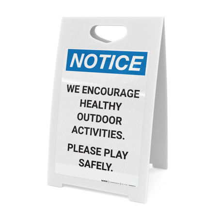 Notice: We Encourage Healthy Outdoor Activities - A-Frame Sign