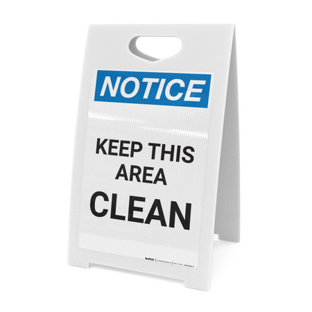Notice: Keep This Area Clean - A-Frame Sign