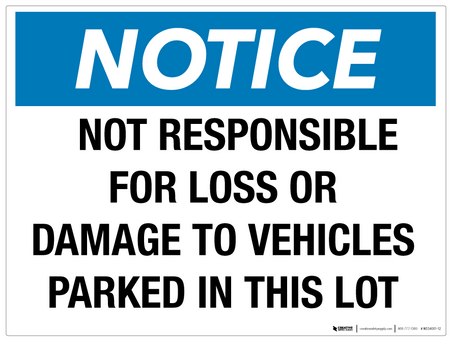 Notice: Not Responsible for Damage or Loss - Wall Sign