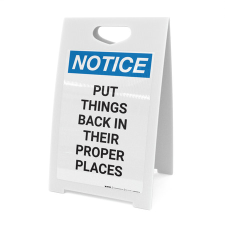 Notice: Put Things Back In Proper Places - A-Frame Sign