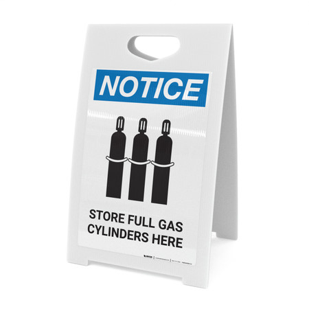 Notice: Store Full Gas Cylinders with Grahic - A-Frame Sign