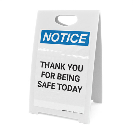 Notice: Thank You For Being Safe Today - A-Frame Sign